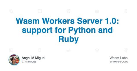 Introducing Support For Python And Ruby In Wasm Workers Server V10 Rruby