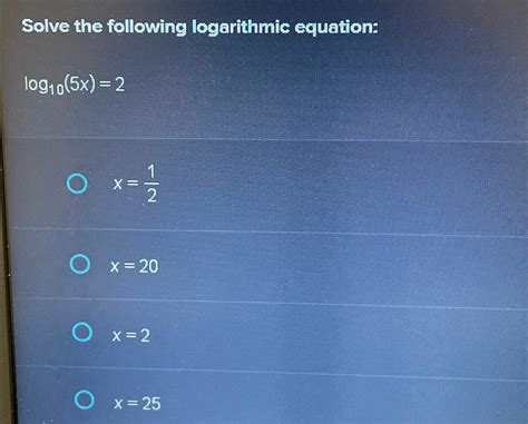 Solved Solve The Following Logarithmic