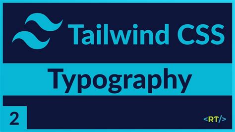 Tailwind Css Course Typography Youtube