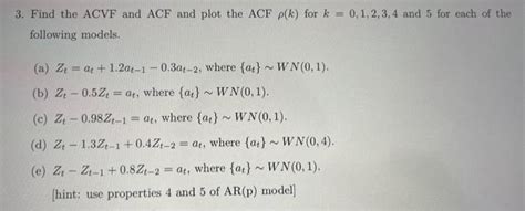 Solved 3 Find The Acvf And Acf And Plot The Acf ρ K For