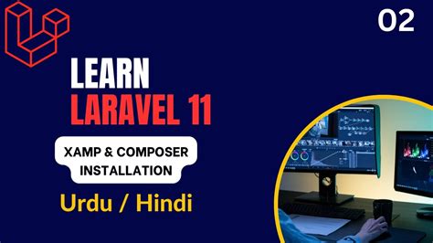 Laravel 11 2025 Install Xampp And Composer Tutorial In Hindi Urdu Youtube