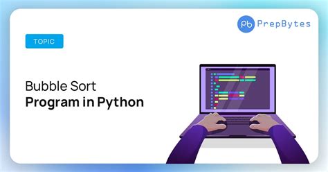 Data Structures And Algorithms Bubble Sort Algorithm Using Python By