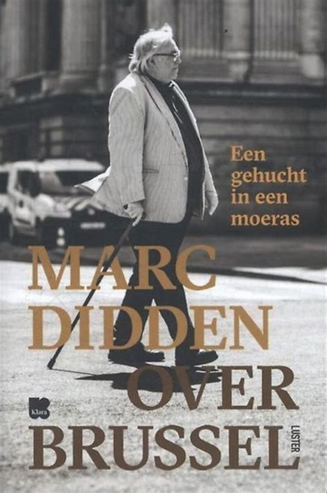 Marc Didden Brussels By Night Hangt Soms Als Een Molensteen Rond Mijn Nek Bruzz