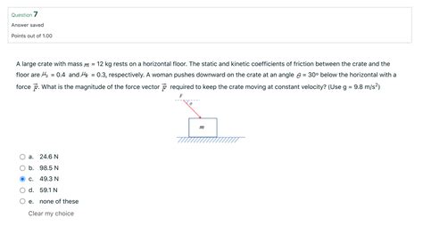 Solved A Large Crate With Mass M 12 Kg Rests On A Horizontal