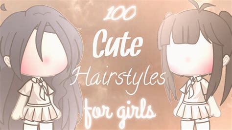 Perfect Hairstyle Ideas For Gacha Life Girls