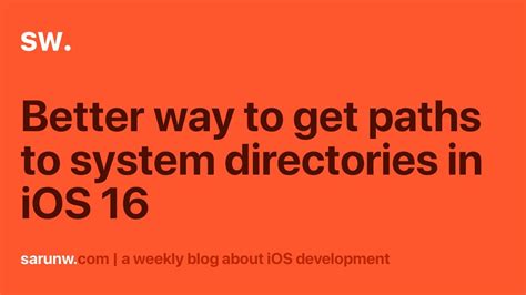 Better Way To Get Paths To System Directories In Ios 16 Rswift