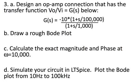 Solved A Design An Op Amp Connection That Has The Transfer Function