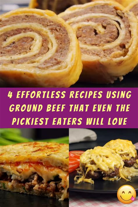 4 Effortless Recipes Using Ground Beef That Even The Pickiest Eaters