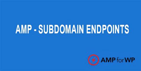 Subdomain Endpoints For Amp