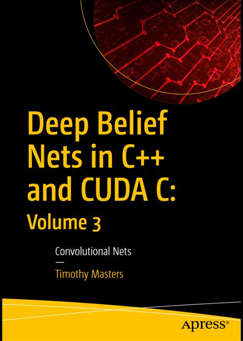 🔥 Скачать бесплатно Deep Belief Nets In C And Cuda C Volume 3