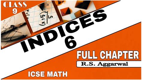 Indices Class 9th Math Chapter 6 One Shot Video Rsaggarwal Math Icse Math Youtube