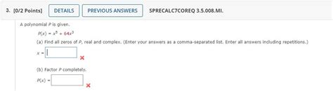 Solved A Polynomial P Is Given P X X5 64x3 A Find All Chegg Com