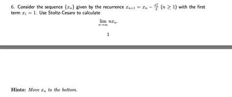 solved 6 consider the sequence {xn} given by the recurrence
