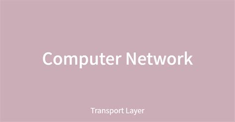 Chapter 3 Transport Layer 1