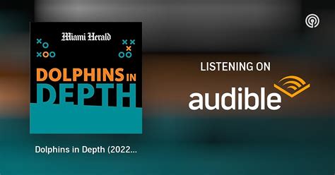 Dolphins In Depth 2022 Episode 1 Dolphins In Depth Podcasts On
