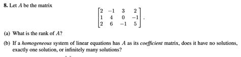 Solved 8 Let A Be The Matrix 212146301215 A What Chegg Com
