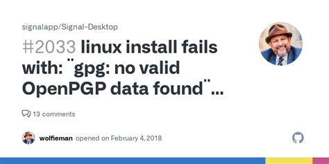 Linux Install Fails With ¨gpg No Valid Openpgp Data Found¨ Message · Issue 2033 · Signalapp