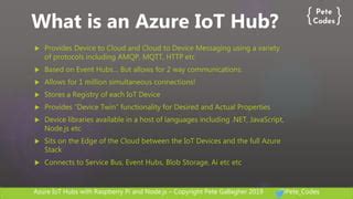 Azure IoT Hubs With Raspberry Pi And Node Js DDD Microsoft Reading PPTX