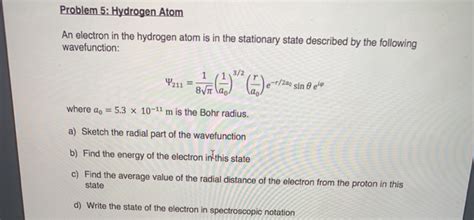 Solved Problem 5 Hydrogen Atom An Electron In The Hydrogen Chegg Com