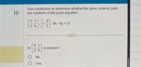 Solved Use Substitution To Determine Whether The Given