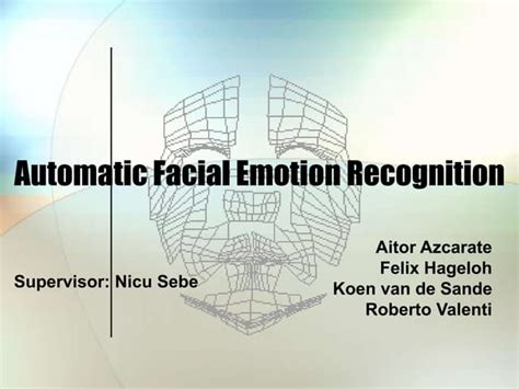 Automatic Facial Emotion Recognitionppt