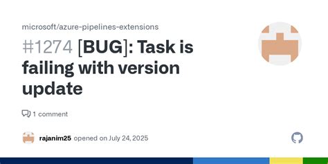 [bug] task is failing with version update · issue 1274 · microsoft azure pipelines extensions