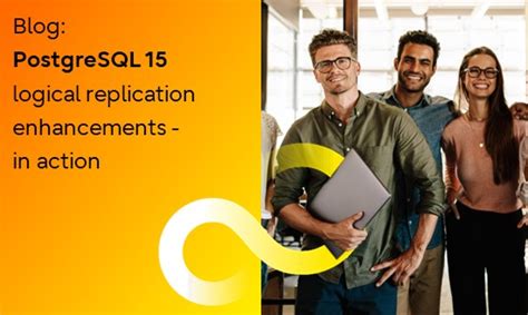 Postgresql 15 Logical Replication Enhancements In Action With Demo