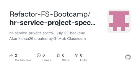 Github Refactor Fs Bootcamphr Service Project Specs July 22