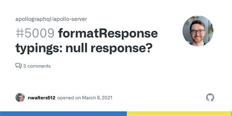 Formatresponse Typings Null Response · Issue 5009 · Apollographqlapollo Server · Github