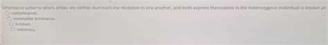Solved Inheritance Patterns Where Alleles Are Neither