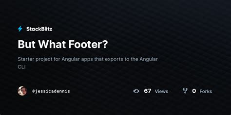 But What Footer StackBlitz