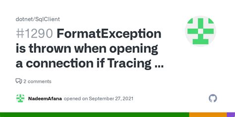 FormatException Is Thrown When Opening A Connection If Tracing Is Enabled Issue Dotnet
