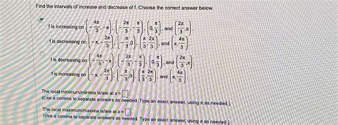 Solved Use The Derivative F To Determine The Intervals Of