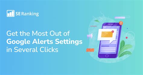 How To Set Up Google Alerts Tips And Tricks
