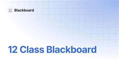12 Class Blackboard Blackboard