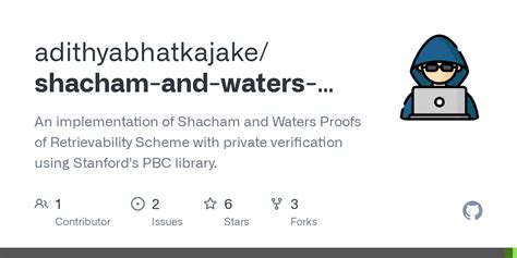 Github Adithyabhatkajakeshacham And Waters Scheme An Implementation Of Shacham And Waters