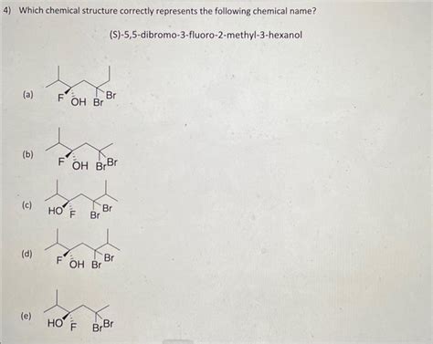 Solved Which Chemical Structure Correctly Represents The