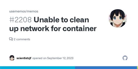 Unable To Clean Up Network For Container · Issue 2208 · Usememosmemos