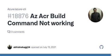 Az Acr Build Command Not Working · Issue 18876 · Azureazure Cli · Github