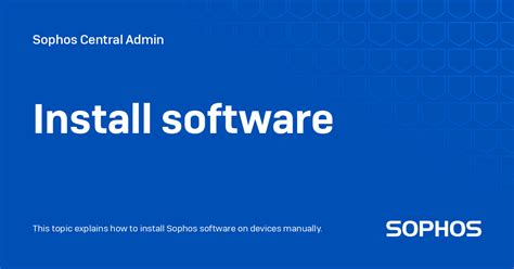 Install Software Sophos Central Admin