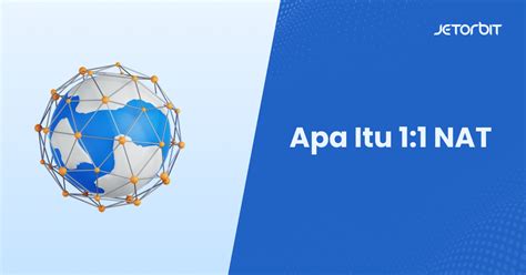 Apa Itu 1 1 Nat Jetorbit Blog