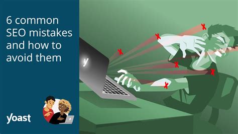 6 Common Seo Mistakes And How To Avoid Them • Yoast