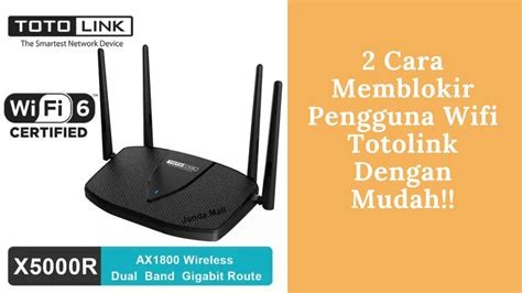 2 Cara Memblokir Pengguna Wifi Totolink 2025 Dengan Mudah 100 Suksess