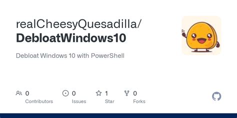 Github Realcheesyquesadilla Debloatwindows10 Debloat Windows 10 With Powershell