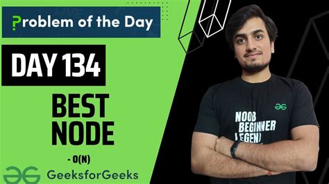Day 134 Best Node Tree C Java Gf Potd 04 Mar Youtube