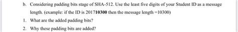 Solved B Considering Padding Bits Stage Of Sha 512 Use The