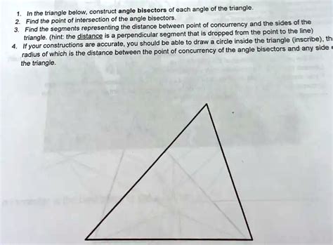 1 In The Triangle Below Construct Angle Bisectors Of Each Angle Of The Triangle 2 Find The