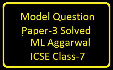 Model Question Paper 3 ML Aggarwal Class 7 ICSE Maths ICSEHELP