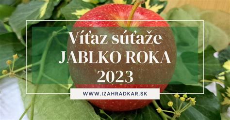 Poznáme víťaza súťaže o najkrajšie JABLKO ROKA 2023