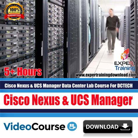 Cisco Nexus UCS Manager Data Center Lab Course For DCTECH Expert Training